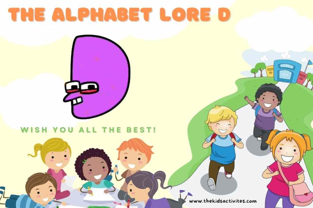 The Alphabet Lore D – The Kids Activites